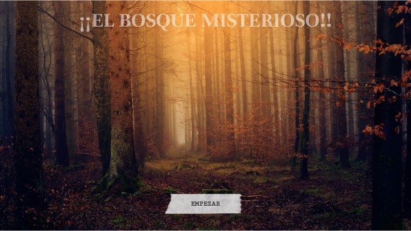 EL BOSQUE MISTERIOSO | Genially