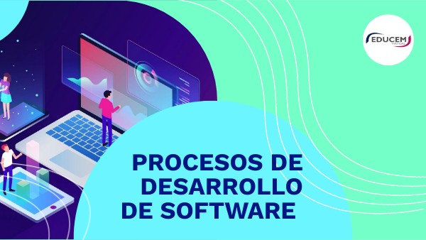 PROCESOS DE DESARROLLO DE SOFTWARE | Genially