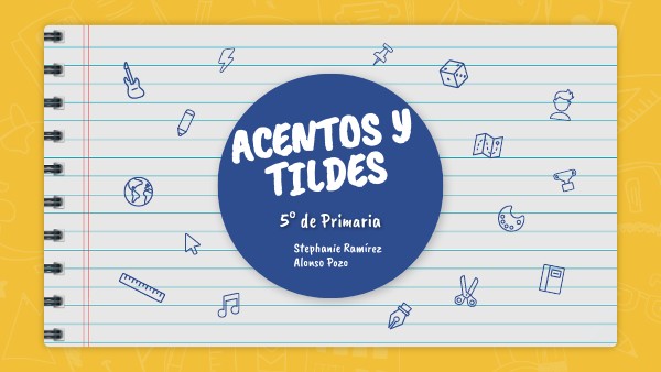 Acentos y Tildes | Genially