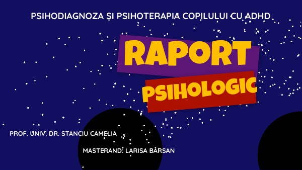 Raport psihologic - ADHD | Genially
