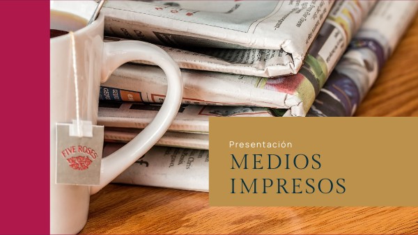 Medios impresos | Genially