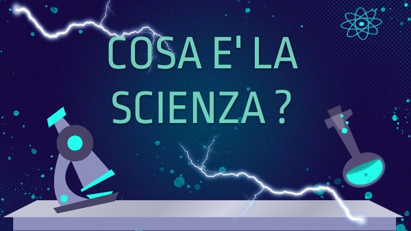 SCIENZA-SCIENZIATO-METODO SCIENTIFICO | Genially