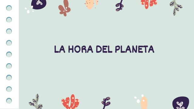 hora del planeta | Genially