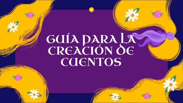 Guía para la creacion de cuentos | Genially