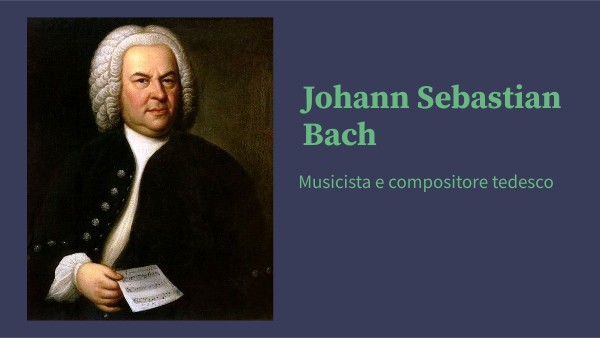 Johann Sebastian Bach | Genially