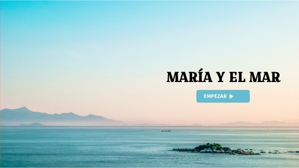 Cuento Maria y el Mar | Genially