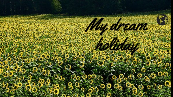 My dream holiday1 | Genially