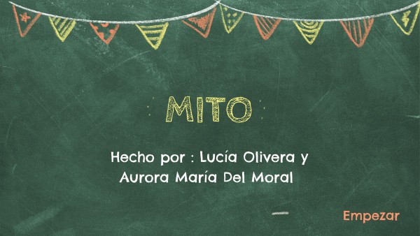 PRESENTACIÓN MITO | Genially