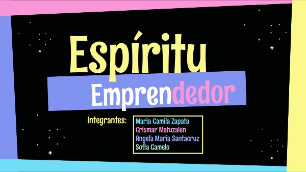 PRESENTACIÓN ESPÍRITU EMPRENDEDOR | Genially