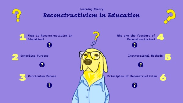 Reconstructivism in Education | Genially