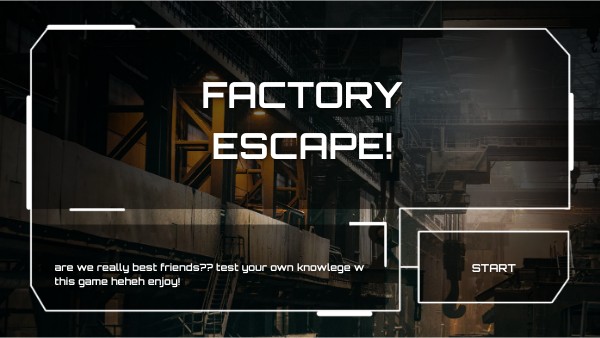 FACTORY ESCAPE GAME