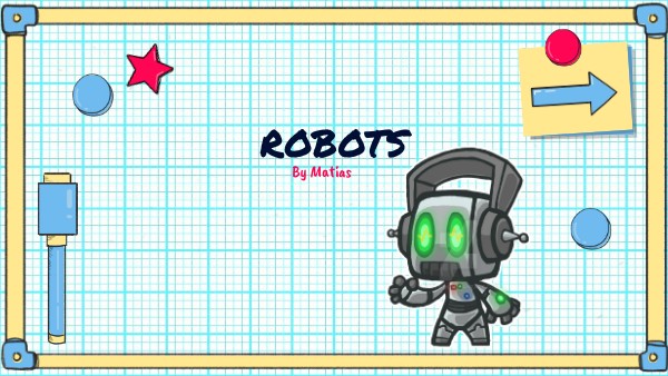 Robots