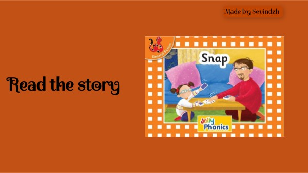 Story "Snap". Jolly phonics. set 1 | Genially