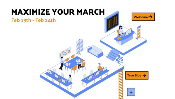 Maximize Your March | Genially