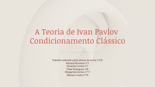 A teoria de Ivan pavlov e o condicionamento básico | Genially