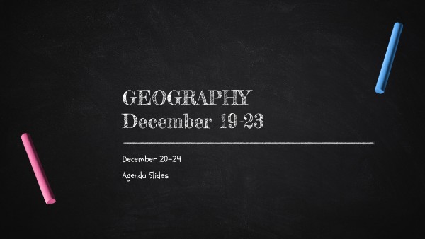 AGENDA JUNE 13-17 Geography