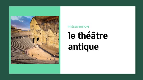 PRESENTATION théâtre antique
