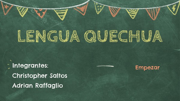 Lengua Quechua Grupo 10 | Genially