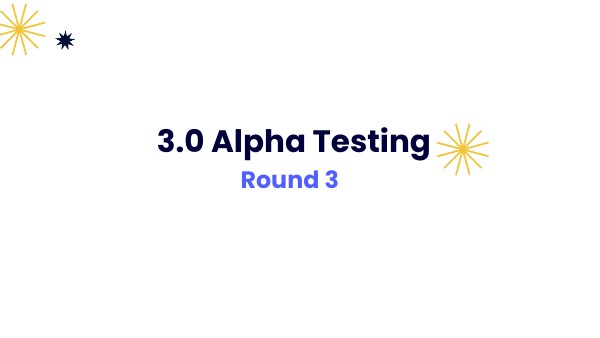 Round 2 Alpha Testing 3.0 | Genially