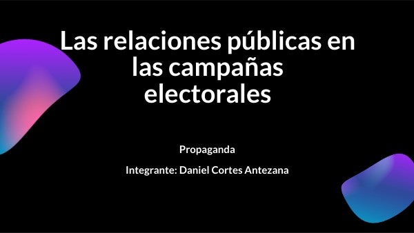 Las relaciones públicas en las campañas electorales | Genially
