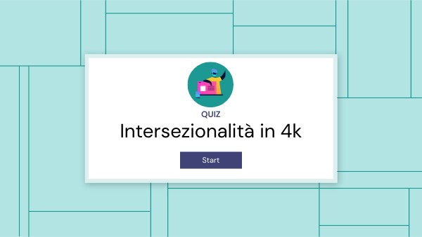 INTERSEZIONALITà IN 4K