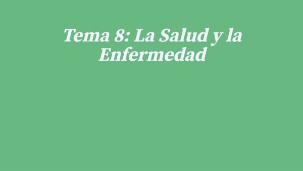 8. La salud y la enfermedad