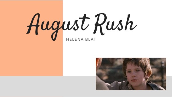 August Rush -helena | Genially