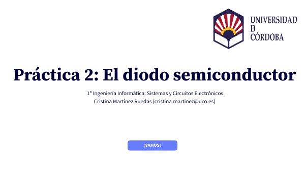 Práctica 2 SCE DIODOS | Genially