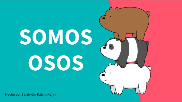 SOMOS OSOS
