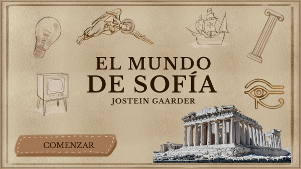 EL MUNDO DE SOFÍA.CAP1 | Genially