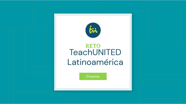 Reto TeachUNITED | Genially