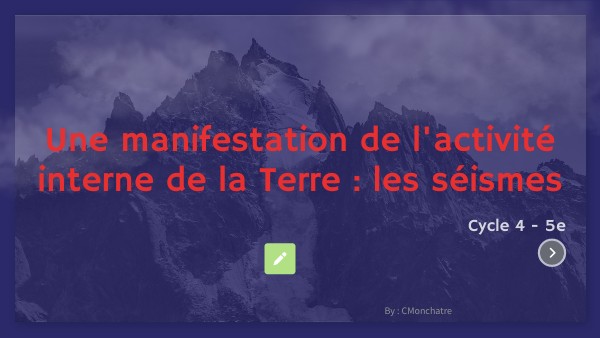 Les séismes 5e | Genially