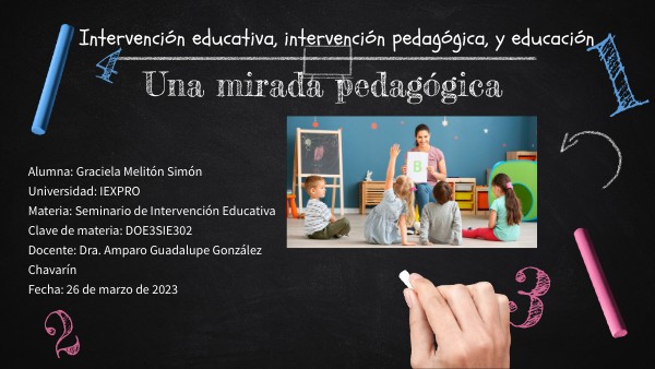 Intervención educativa, intervención pedagógica y Educación.