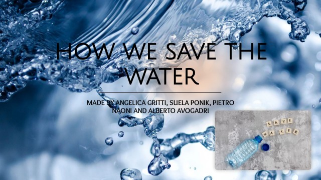 How we save the water!!!