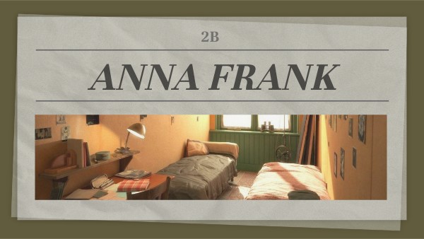 Presentazione su Anna Frank - 2B | Genially