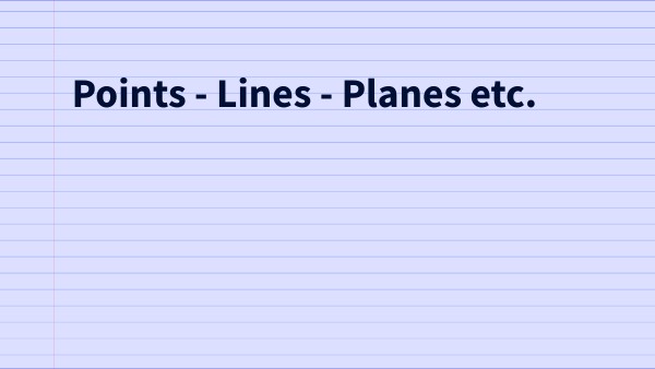 Points-Lines-Planes | Genially