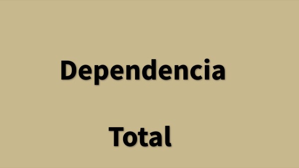Total dependencia. | Genially