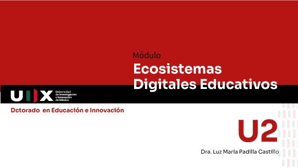 Ecosistemas Digitales Educativos U2 | Genially