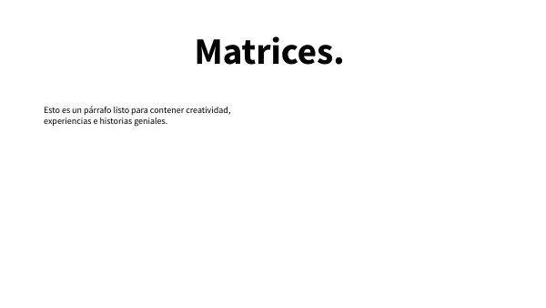 Matrices. | Genially