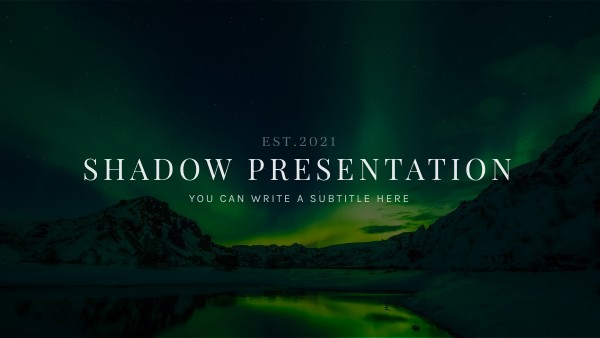 SHADOW PRESENTATION