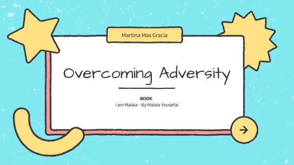 2023_Mas_Martina_EnglishIV_2.03B_Overcoming_Adversity | Genially