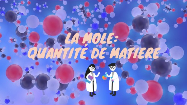 2nde La mole | Genially