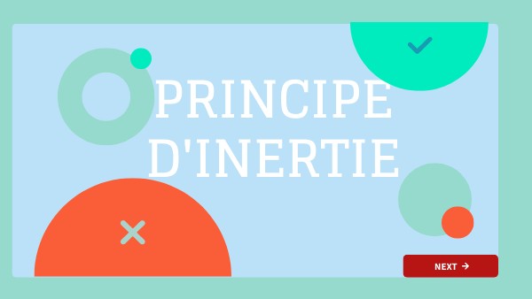 2nde Principe d'inertie | Genially