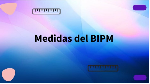 Medidas de l BIPM | Genially