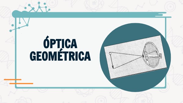Óptica geométrica | Genially