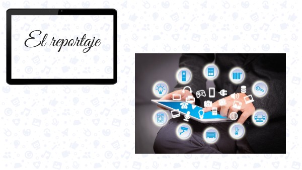EL REPORTAJE | Genially