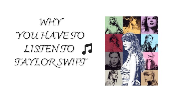 Why you have to listen to Taylor Swift
