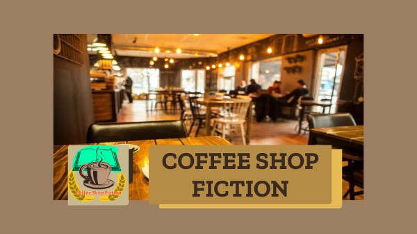 COFFEE SHOP FICTION