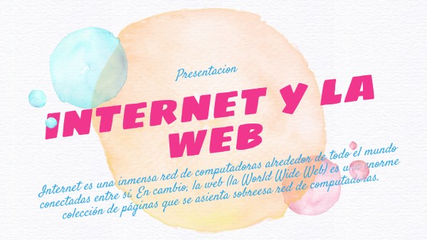 Internet y la web | Genially