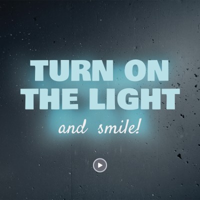 Turn on the light!